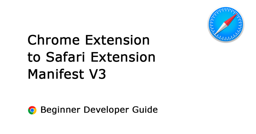 How to create your very first Safari Extension Manifest V3?