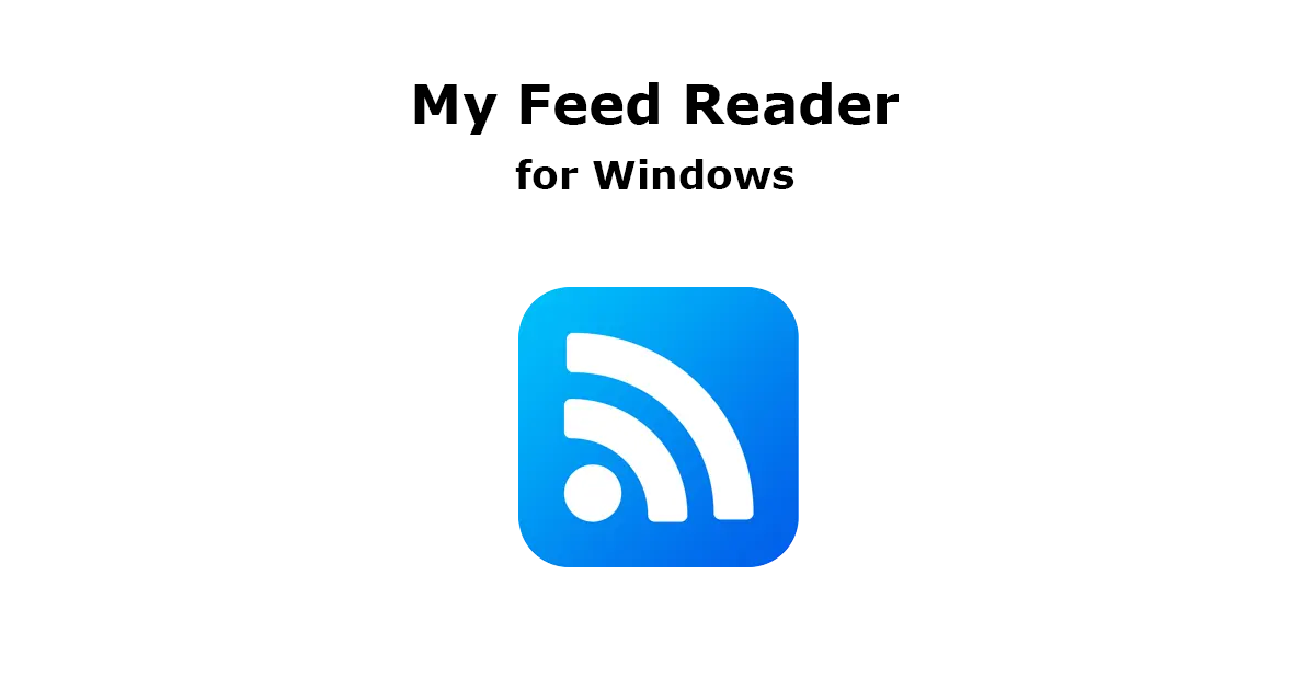 My Feed Reader - Best Customizable RSS Reader App